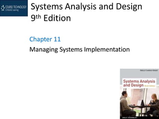 Chapter 11 Managing Systems Implementation .pptx