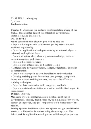 CHAPTER 11 ManagingSystemsImplementationChapter 11 describ.docx