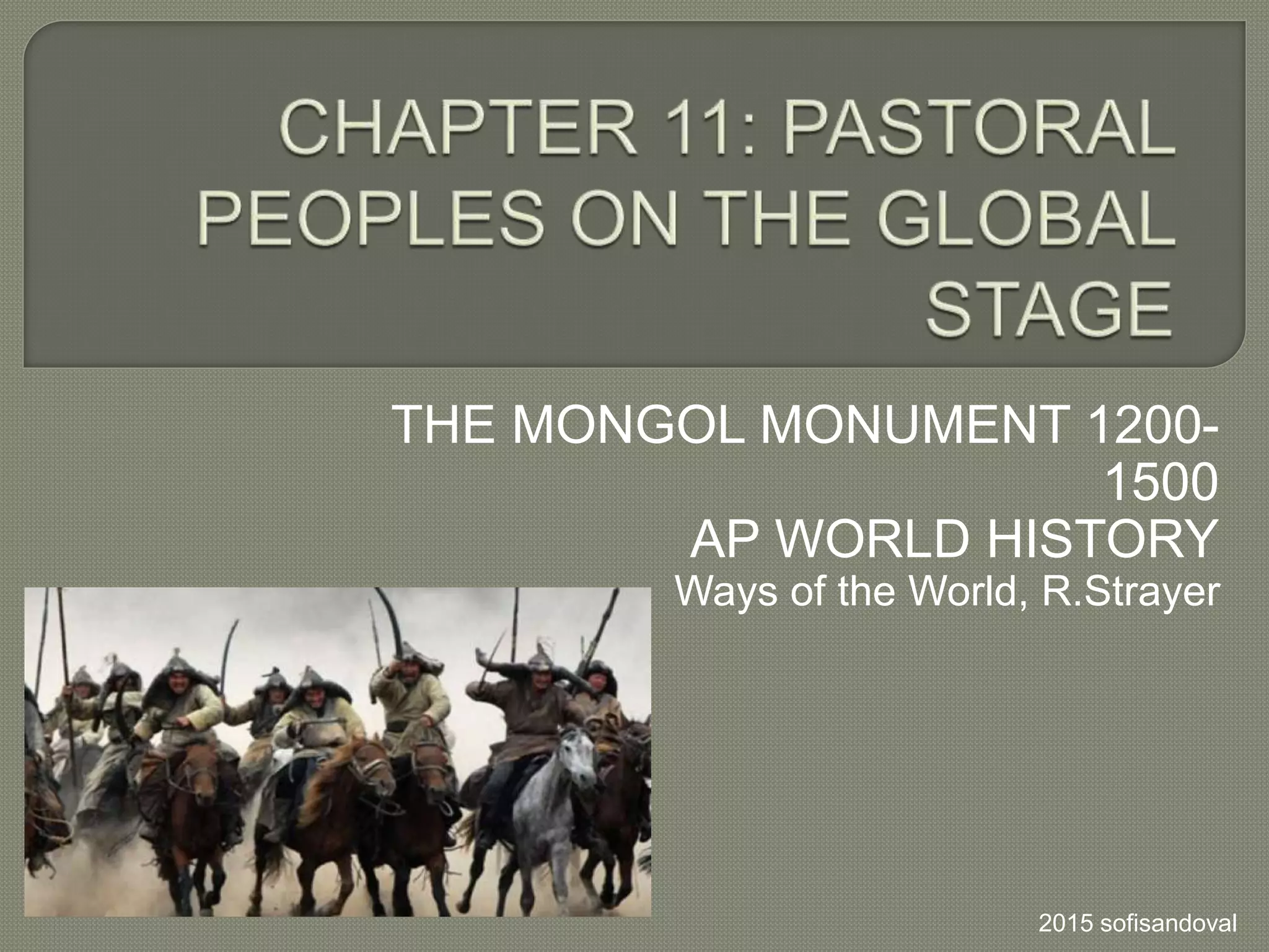 Chapter 11 Mongol Monument Empire - Ways of the World AP World History ...