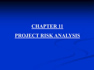 Chapter11 projectriskanalysis | PPT