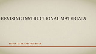 Chapter 11 revising instructional materials | PPTX