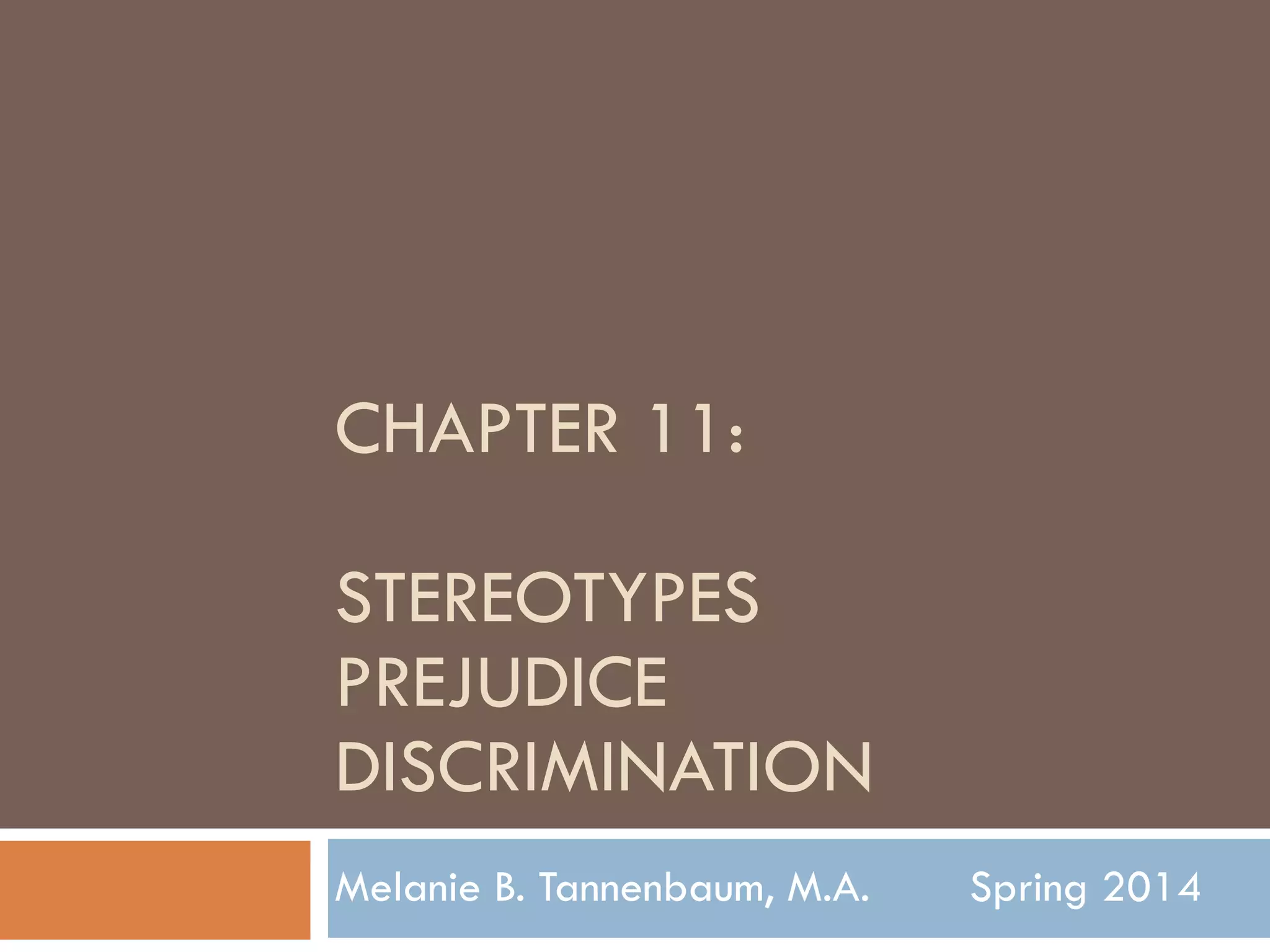 STEREOTYPES PREJUDICE & DISCRIMINATION (Psych 201 - Chapter 11 - Spring ...