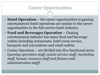 Chapter 11 – the gaming entertainment industry | PPTX