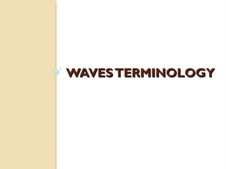 Chapter 11 waves terminology | PPT