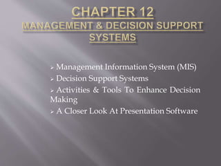 Chapter 12,Management & Decision Support Systems,Basic Information ...