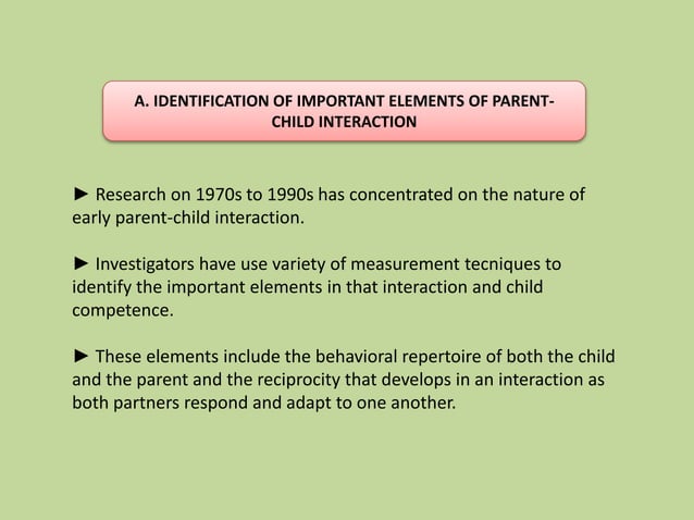 ASSESSMENT CHILD-PARENT INTERACTION | PPTX | Parenting Babies and ...