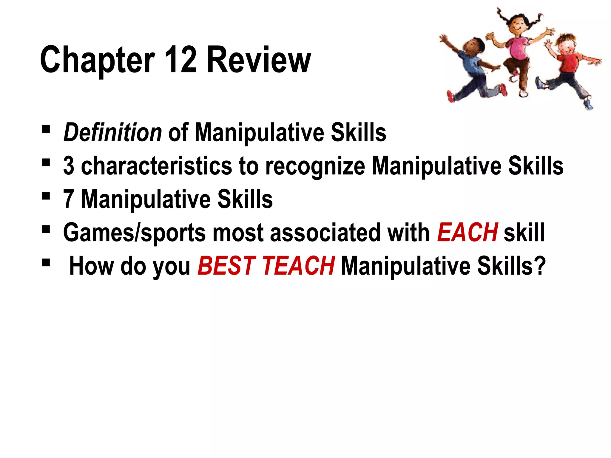 Chapter 12 manipulative skills | PPT