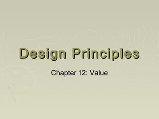 Principles Of Design Value