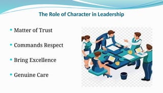 Character formation 2 leadership, decision r | PPTX