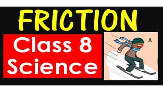 DEFINATION OF FRICTION AND ITS TYPES how useful friction | PPT