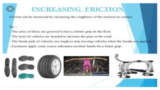 DEFINATION OF FRICTION AND ITS TYPES how useful friction | PPT
