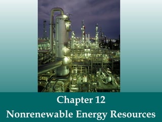 Nonrenewable Energy Resources | PPT