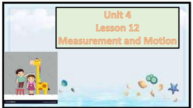 Chapter 12 measurement and motion | PPTX | Physics | Science