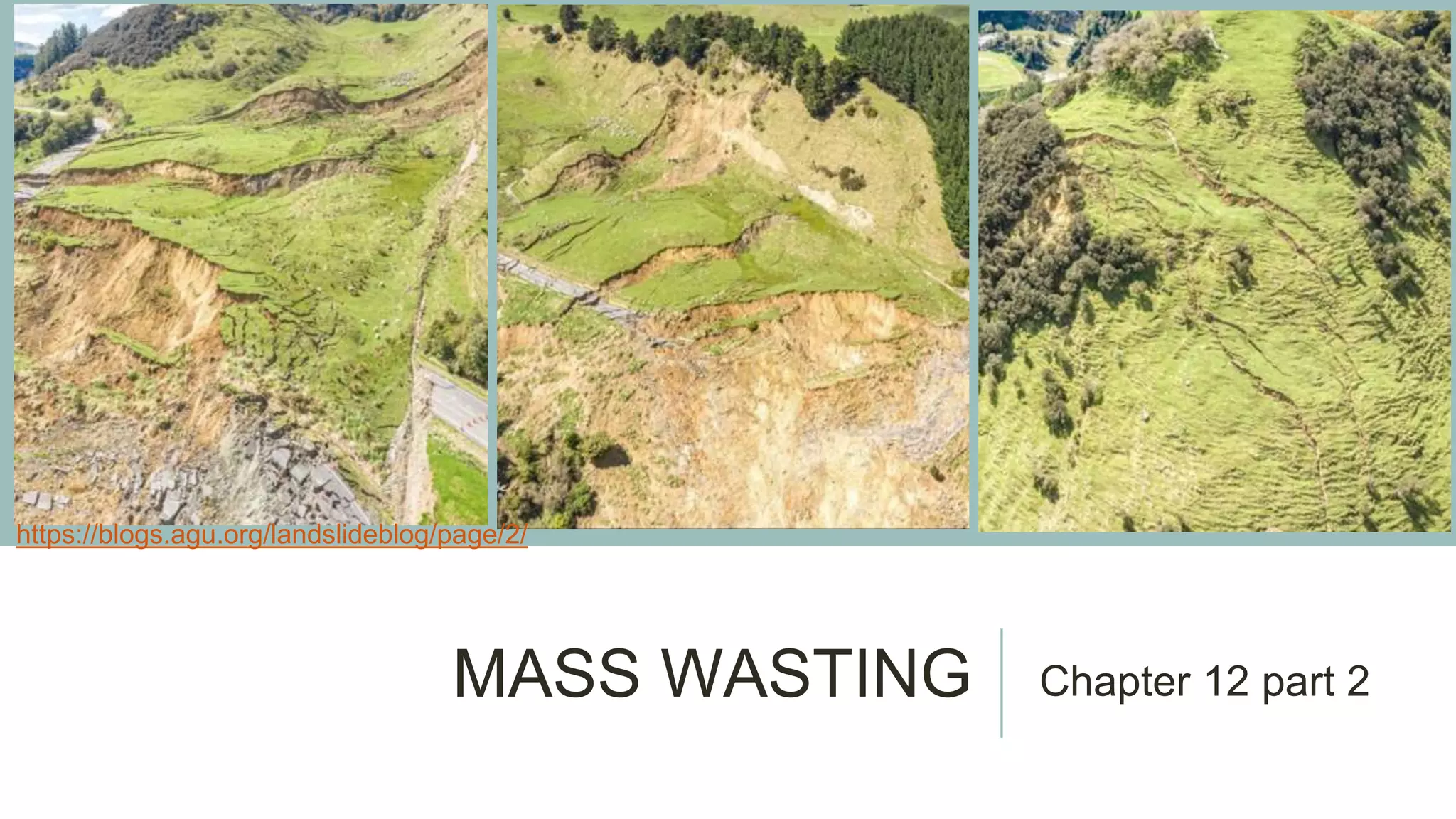 Chapter12 part2 mass_wasting_2020(1) | PPT