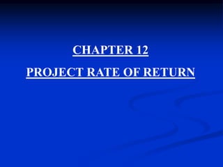 Chapter12 projectrateofreturn | PPT