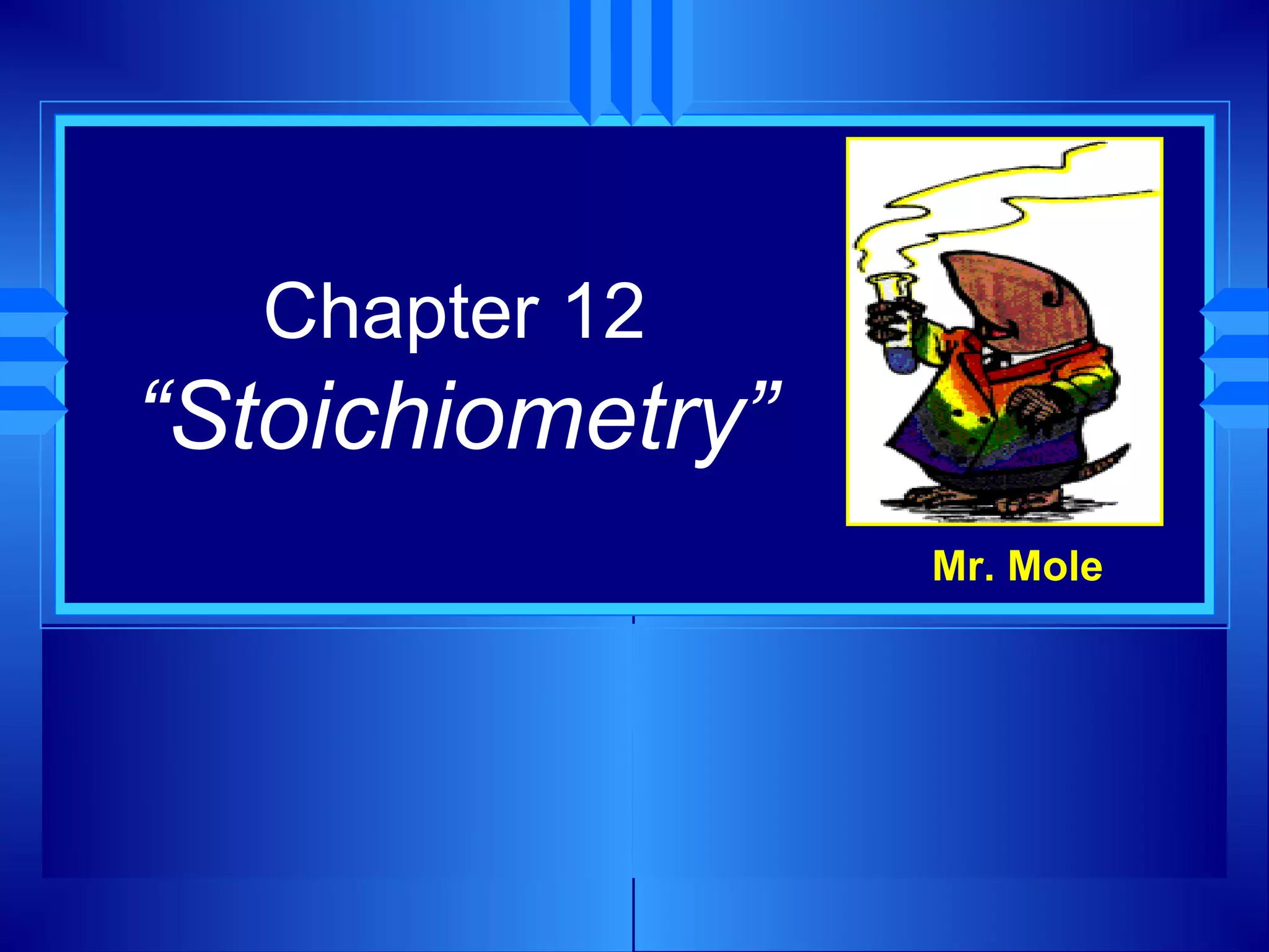 Chemistry - Chp 12 - Stoichiometry - PowerPoint | PPT