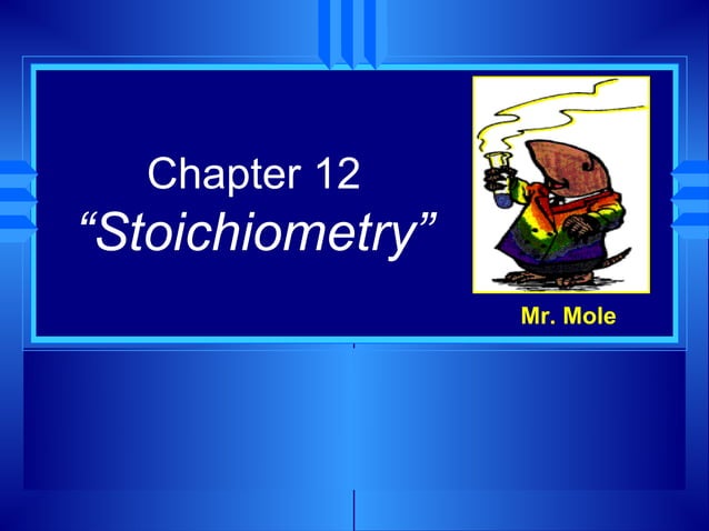 Chemistry - Chp 12 - Stoichiometry - PowerPoint | PPT