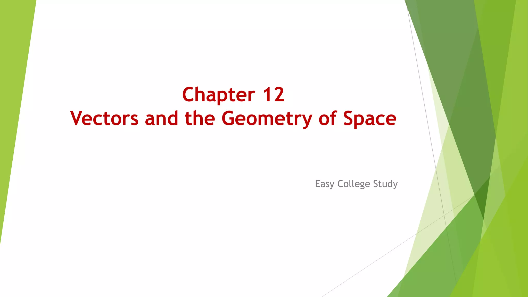 Chapter 12 vectors and the geometry of space merged | PDF