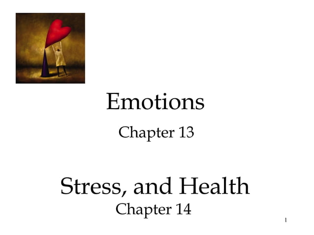 Chapter 13 and 14 emotions, stress, and health | PPT