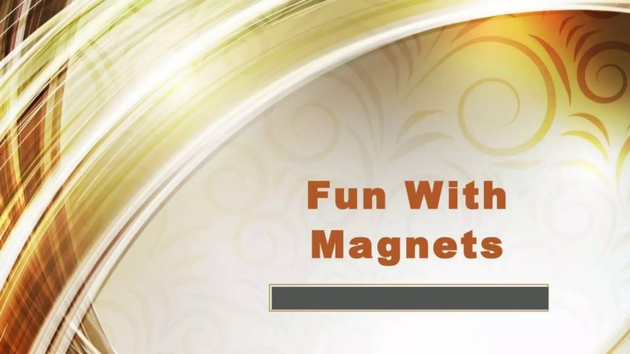 Chapter 13 fun with magnets By Vishal.M SVCS | PPT