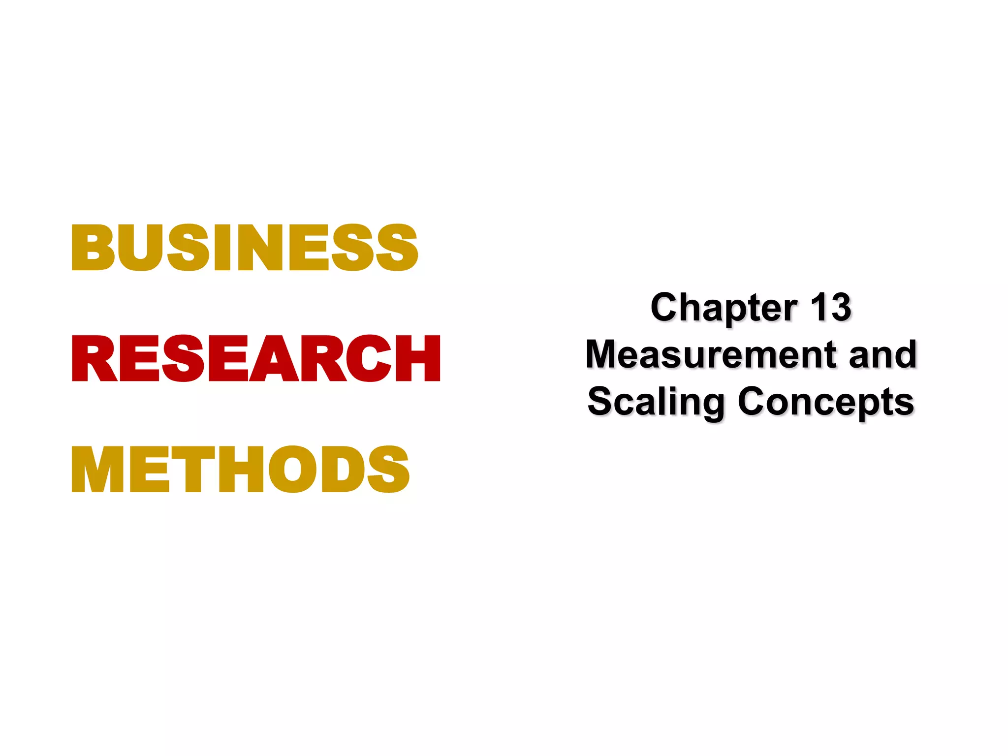 Chapter 13 Measuremen and Scaling Concept Slides.ppt