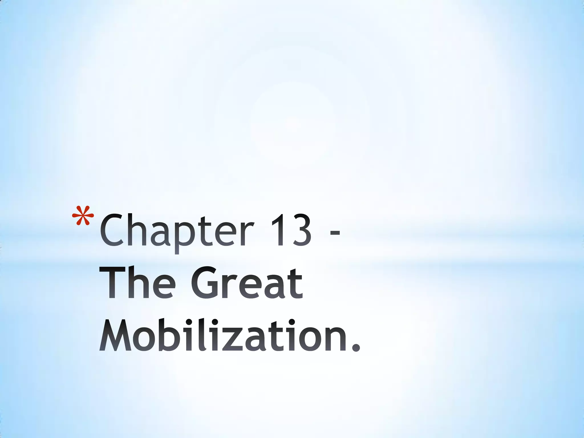 Chapter 13 the great mobilization (2) | PPT
