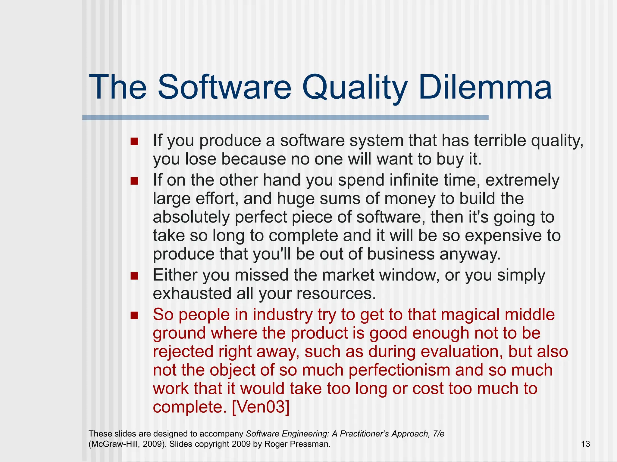 Effective Software Process The Software Quality Dilemma | PPT ...