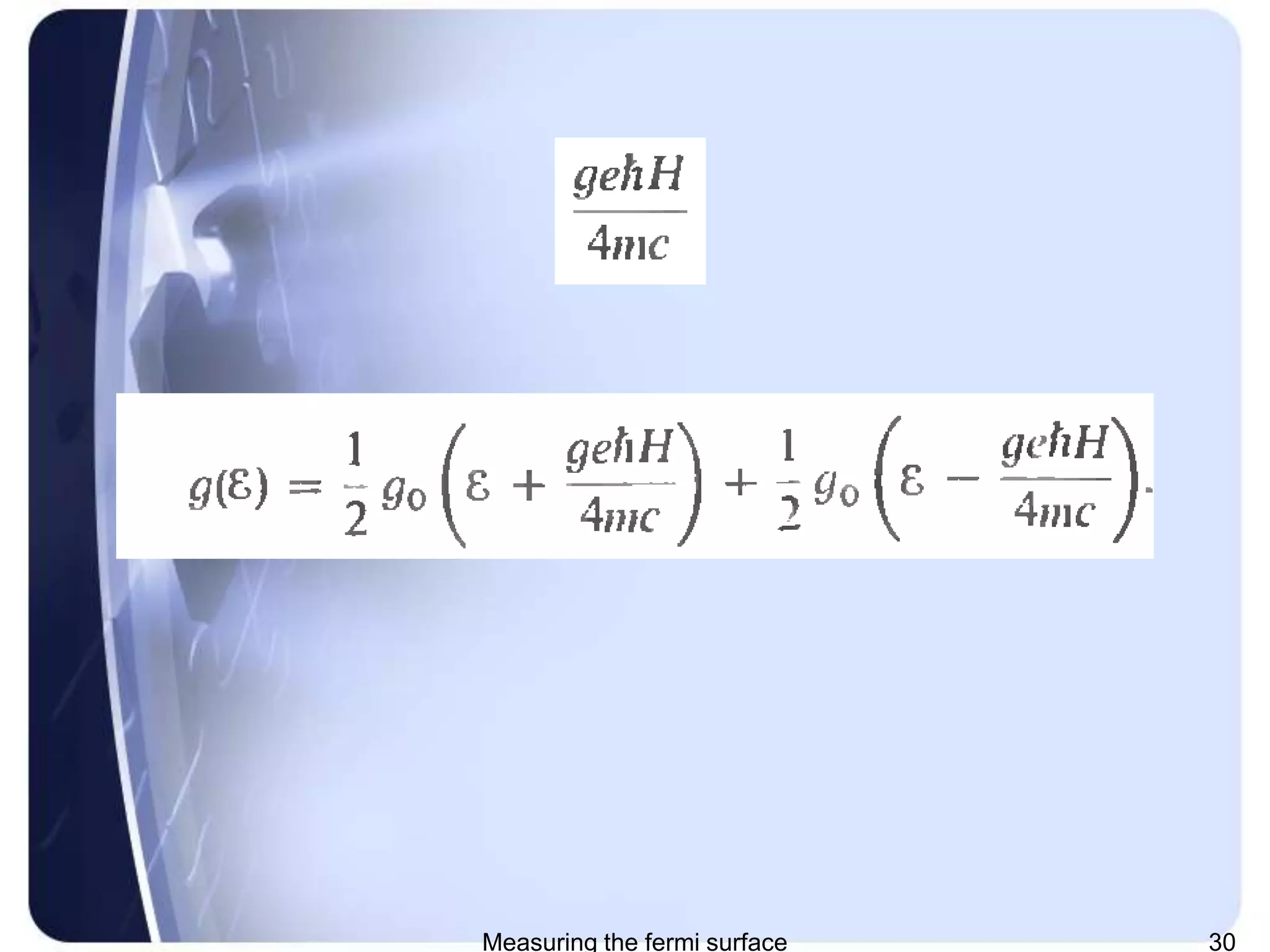 Measuring the Fermi Surface | PPSX