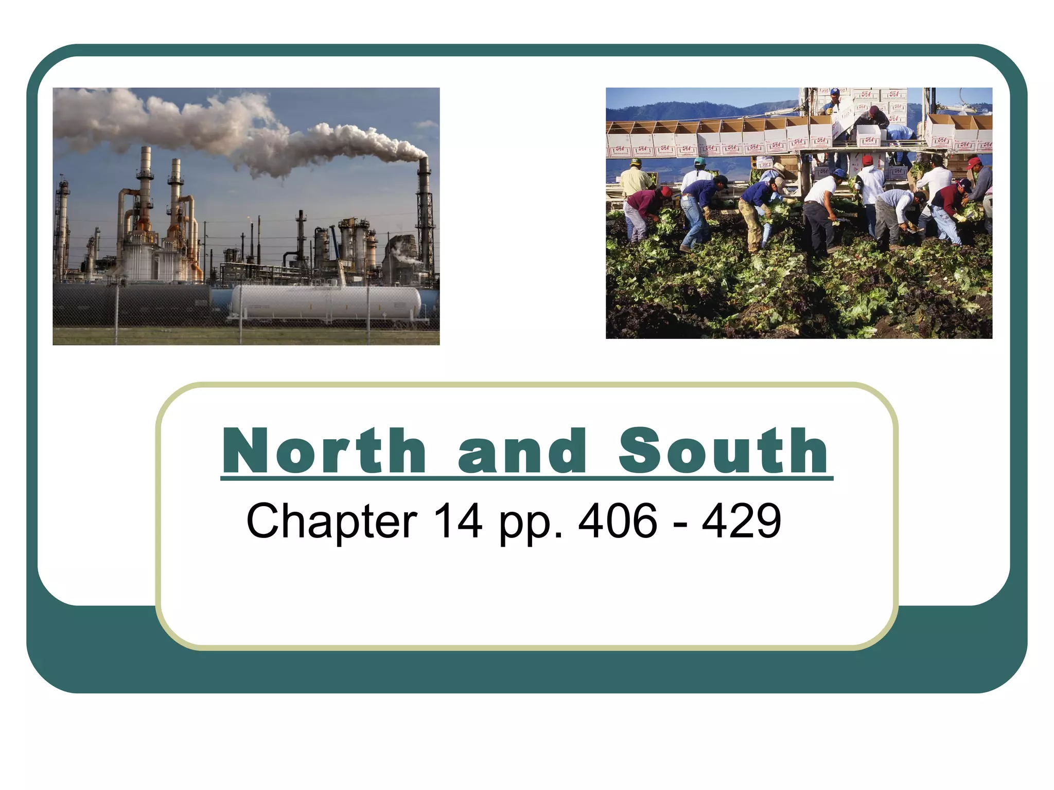 Chapter 14 north and south | PPT