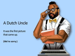 Chapter 14 the dutch uncle | PPTX