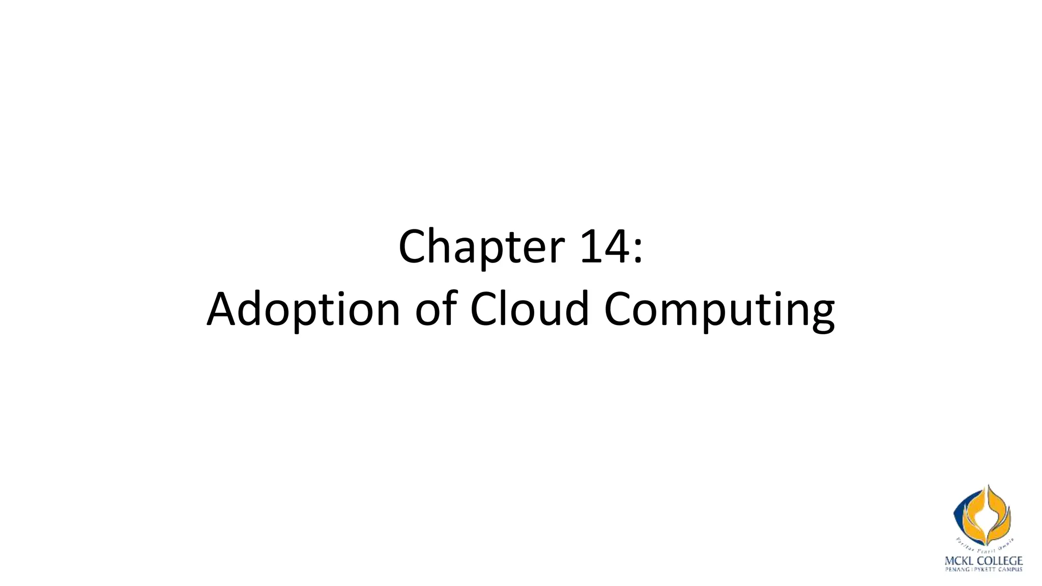 Chapter 14 Adoption of Cloud Computing.pptx