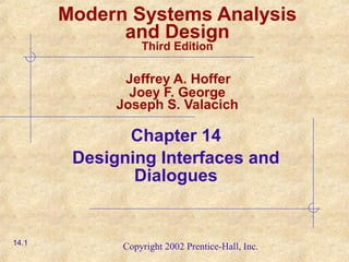 Chapter14 designing interfaces and dialogues | PPT