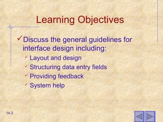 Chapter14 designing interfaces and dialogues | PPT