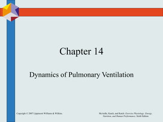 Chapter14 Dynamics of Pulmonary Ventilation (2).ppt