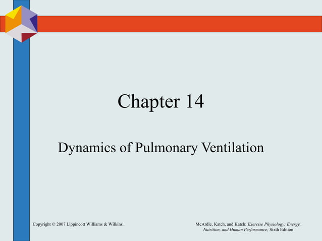 Chapter14 Dynamics of Pulmonary Ventilation (2).ppt