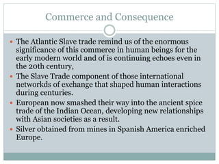 AP WORLD HISTORY - Chapter 14: Economic transformations: Commerce and ...