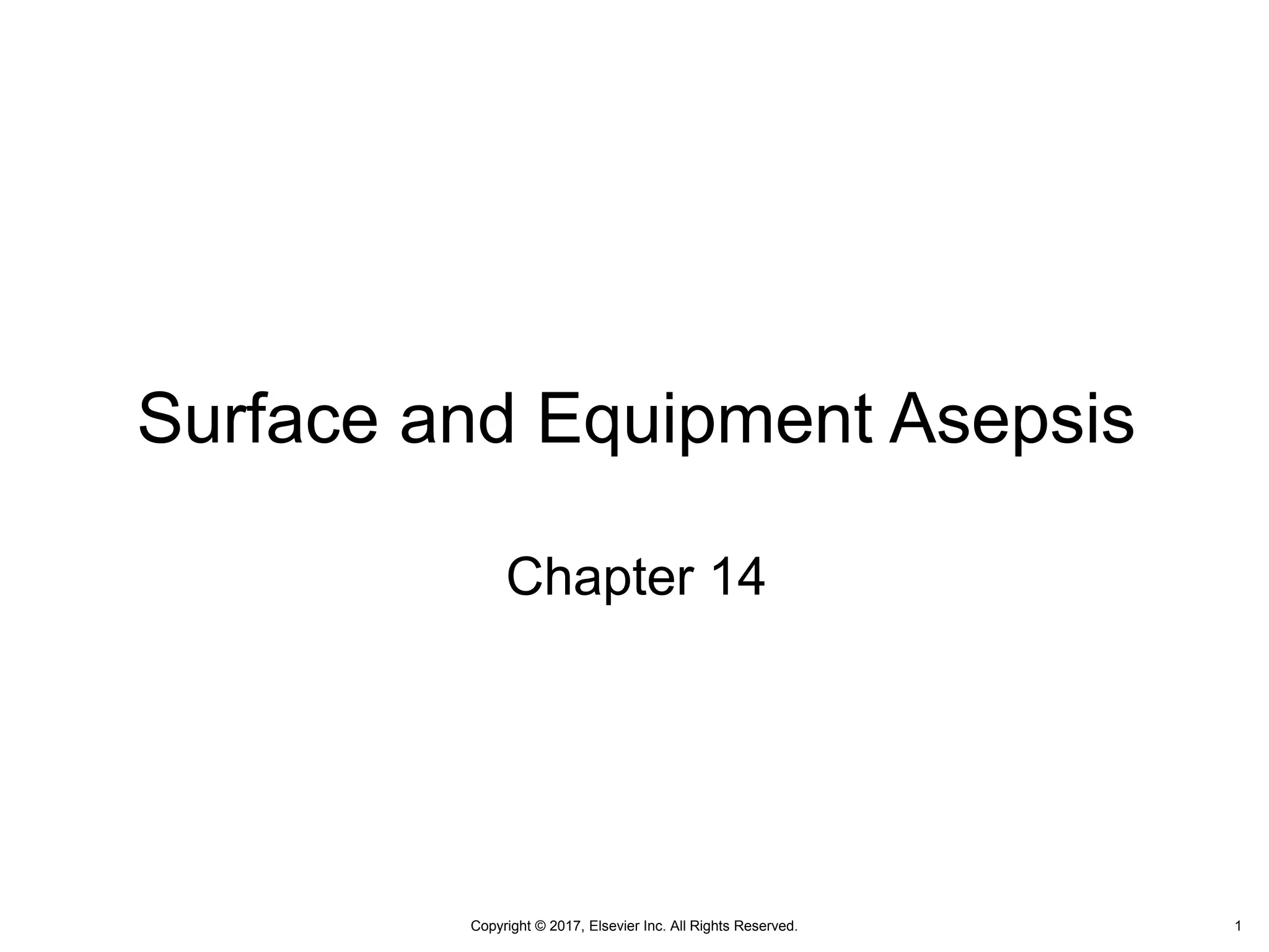 Chapter 14: Surface and Equipment Asepsis | PPTX