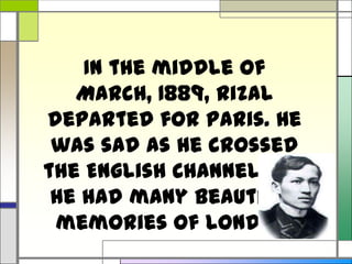 Chapter 15 Life and Works of Rizal in London | PPTX