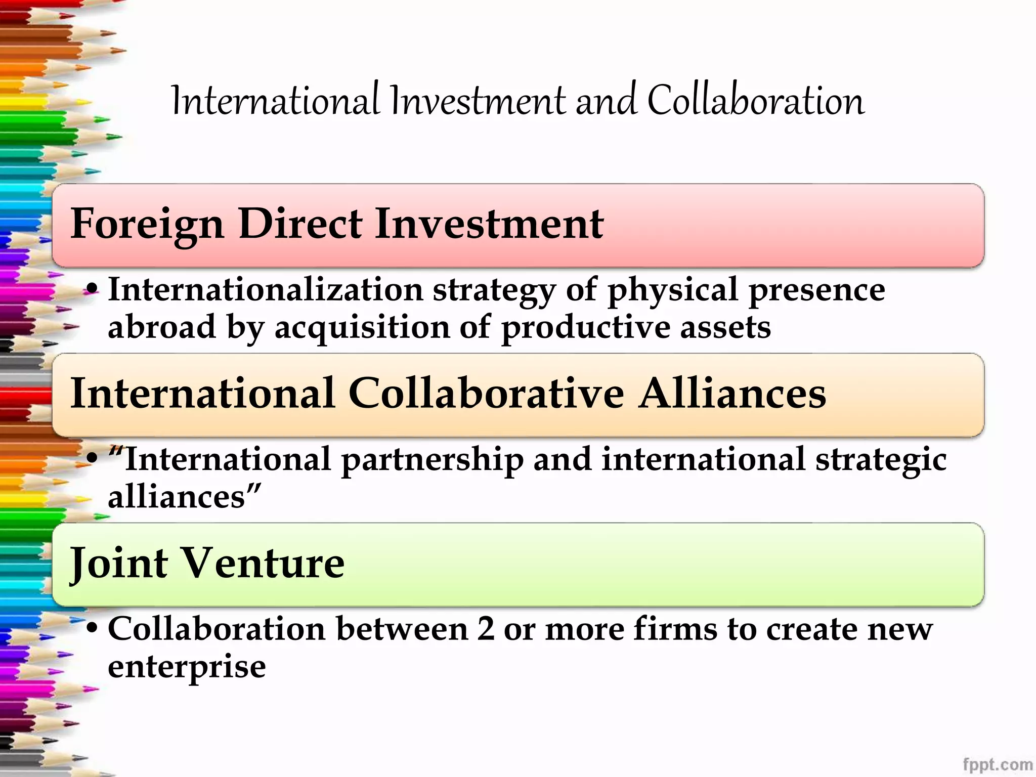 international investment and collaborative ventures (fdi) | PPTX