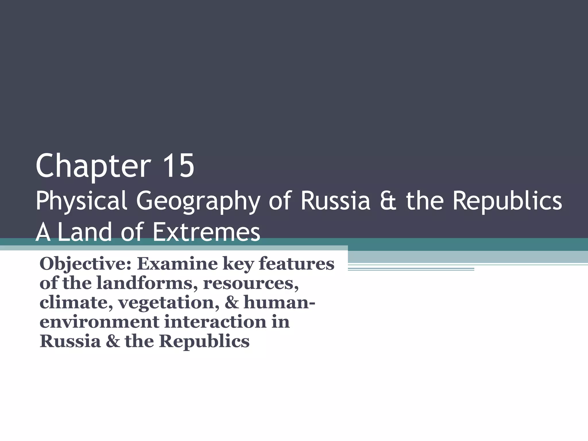 Chapter 15 russian geography | PPT