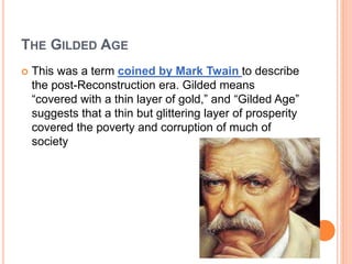 Chapter 15 section 1 gilded age | PPTX