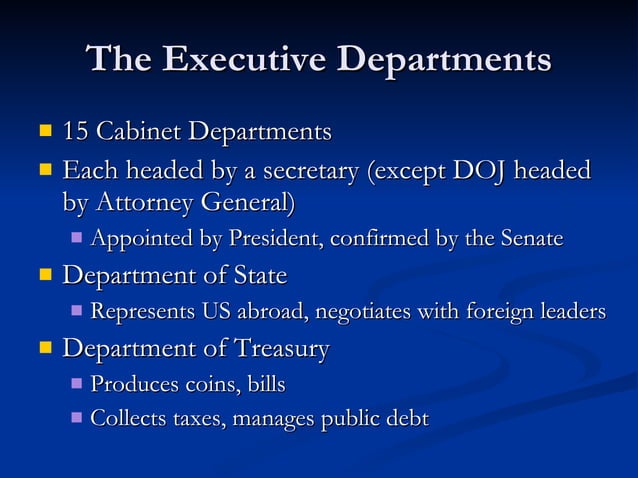 Chapter 15 section 3 (the executive departments) | PPT