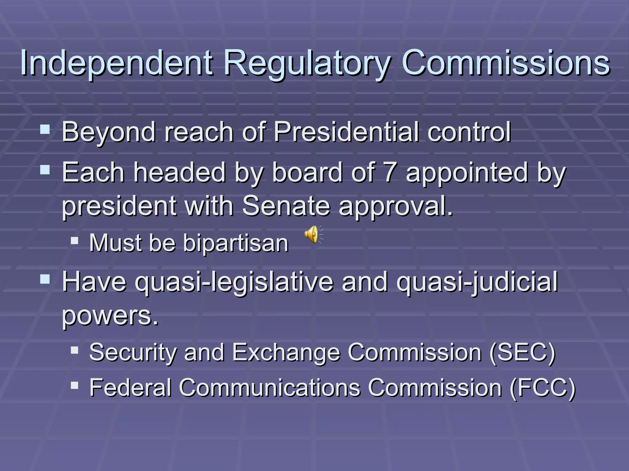 Chapter 15 section 4 (independent agencies) | PPT | Political Issues & policy | Politics