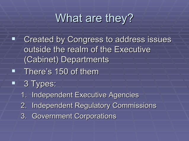 Chapter 15 section 4 (independent agencies) | PPT | Political Issues & policy | Politics