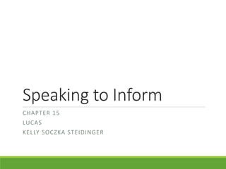 chapter15 Speaking to Inform in public speaking | PDF