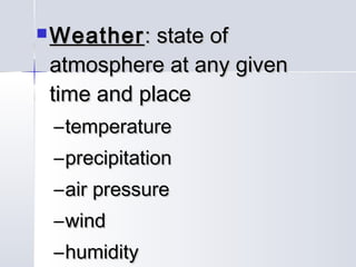 Atmospheric Layers, Air Pressure, Weather Variables | PPT