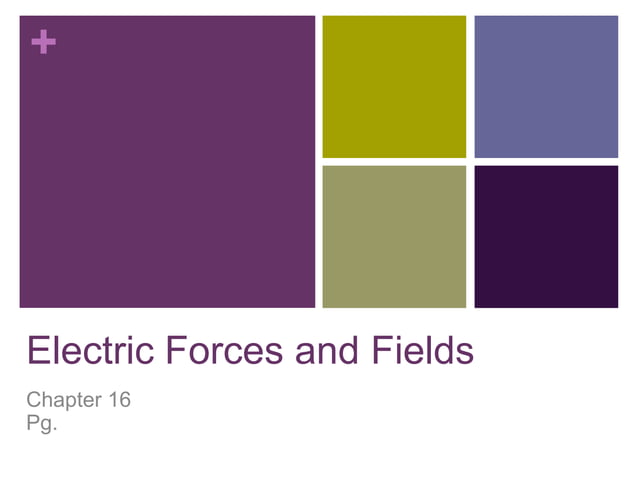 Electric Forces and Fields | PPTX