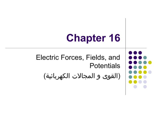 Chapter16 : Electric Force and Field | PPT