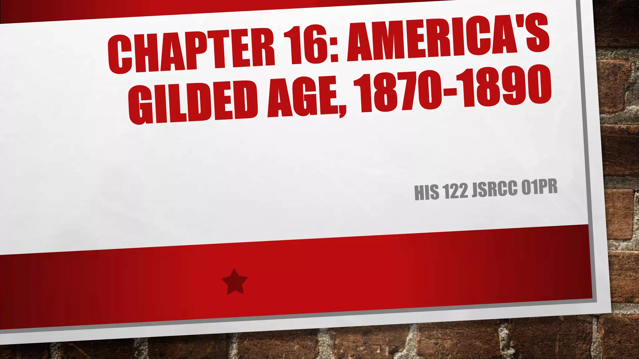 Chapter 16: America's Gilded Age, 1870-1890 | PPTX