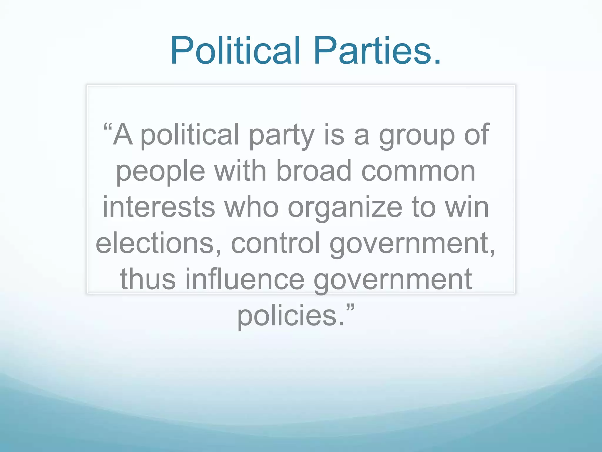 Chapter 16: Political Parties. | PPTX | Civic affairs | Politics